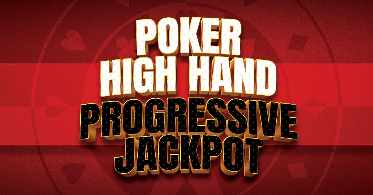 Poker High Hand Progressive Jackpot
